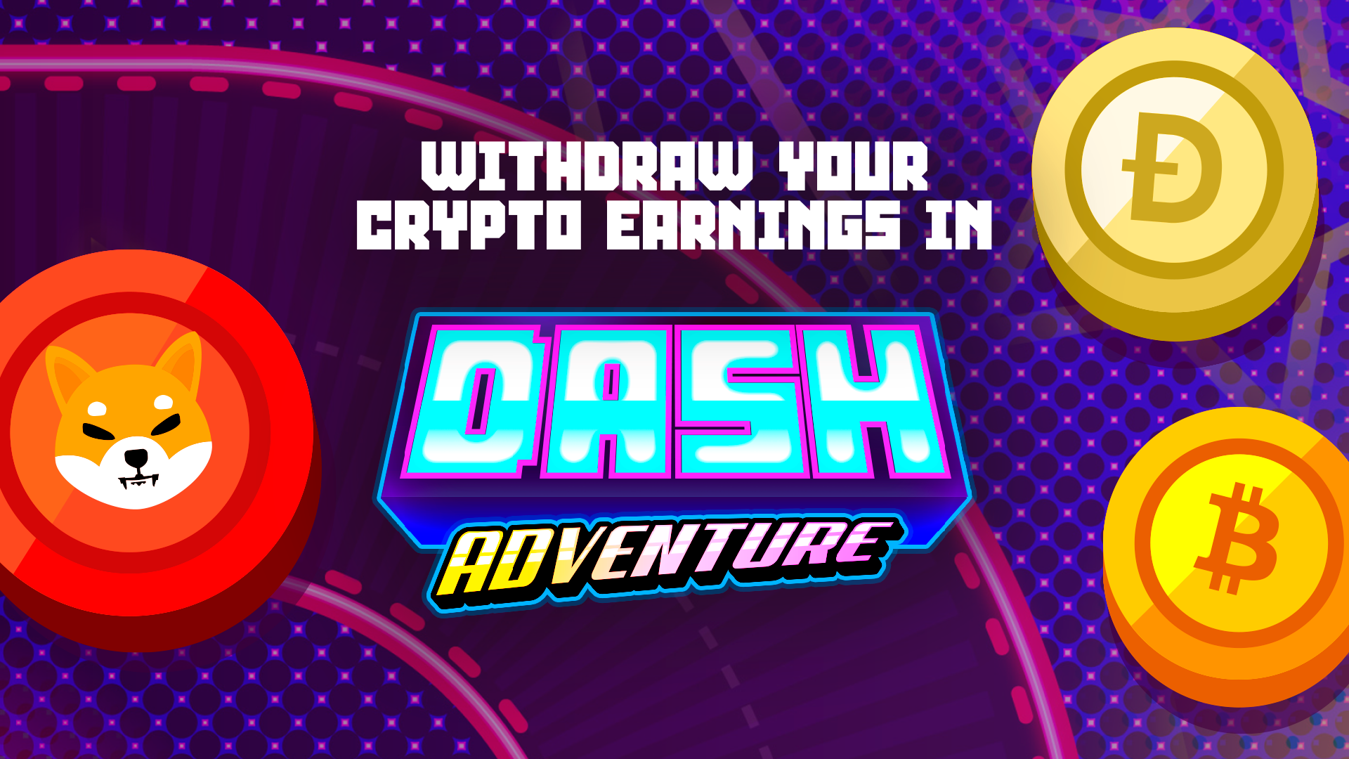 Withdraw Crypto from Dash Adventure – Coinary